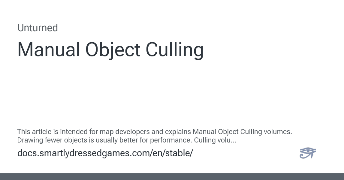Manual Object Culling — Unturned 3.x documentation