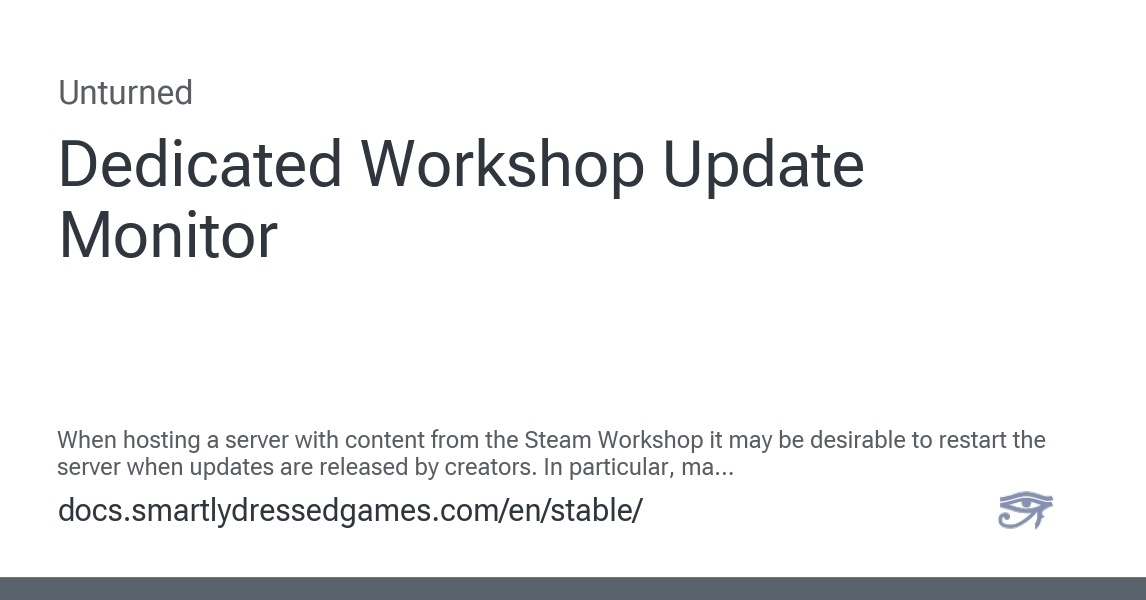 Dedicated Workshop Update Monitor — Unturned 3.x documentation